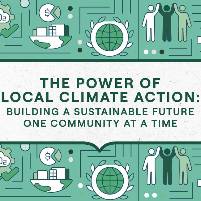 The Power of Local Climate Action: Building a Sustainable Future One ...